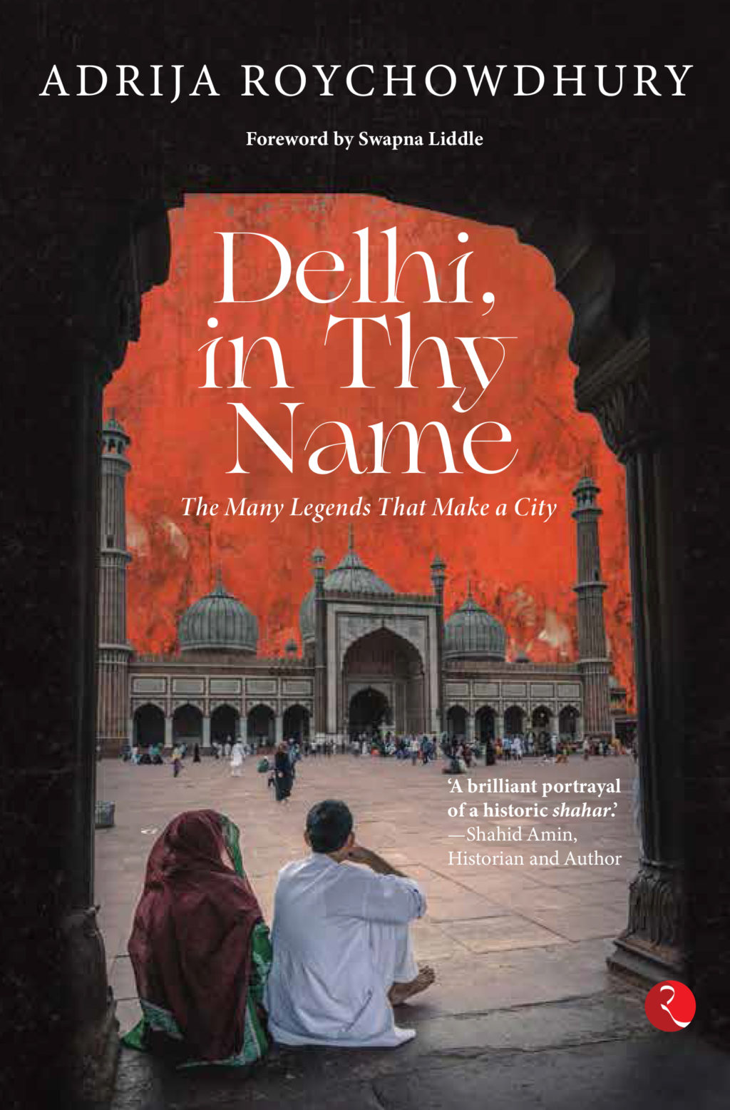 The story behind Delhi’s name - The Patriot
